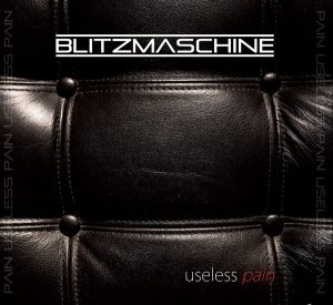Blitzmaschine – Useless Pain EP (2012) | Danse Macabre